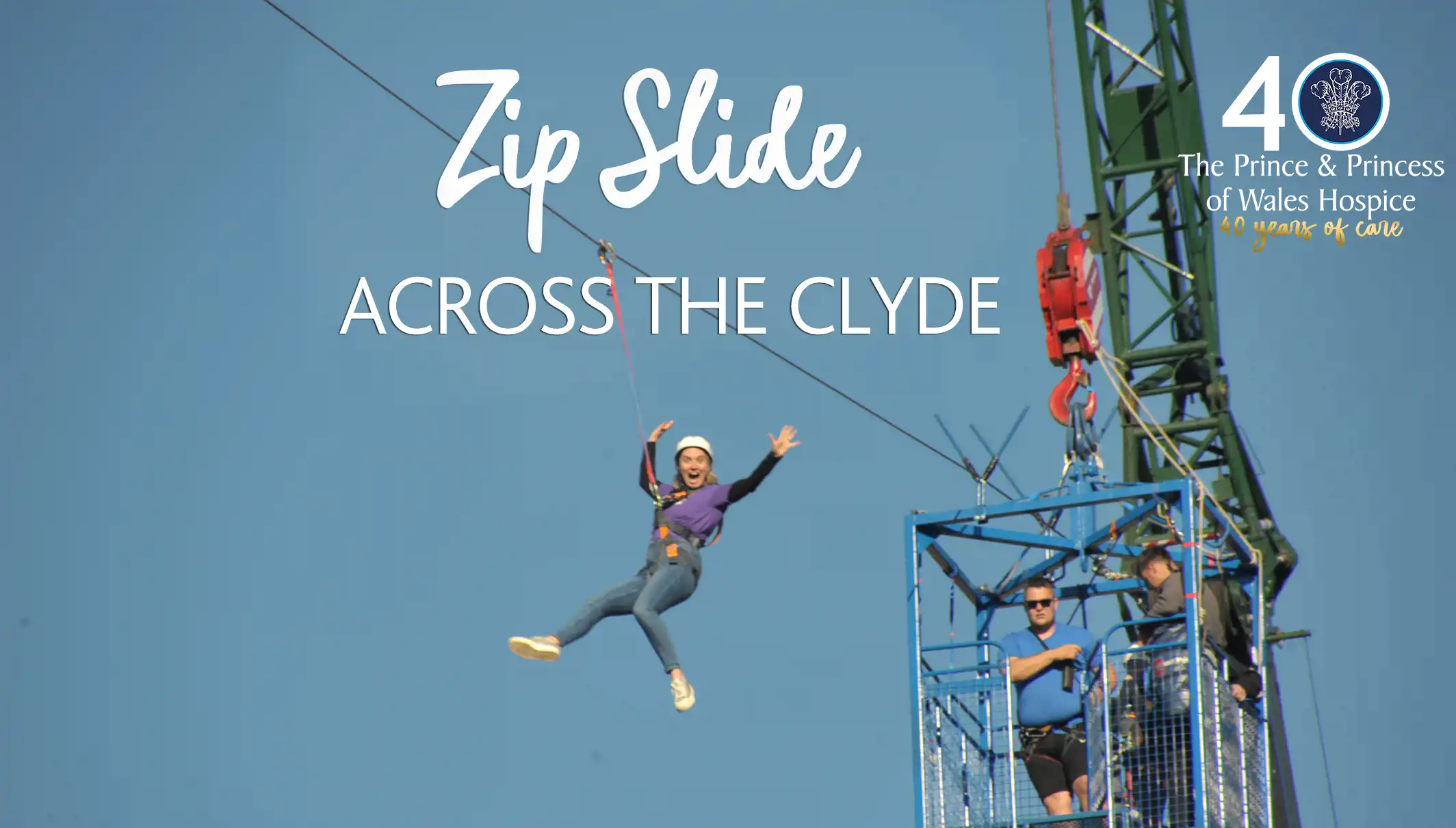 Zip Slide Across the Clyde | The Prince and Princess of Wales Hospice